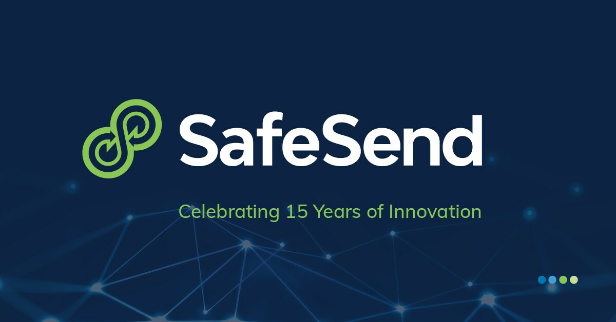SafeSend Celebrates 15 Years of Building Innovative Tax and Accounting ...
