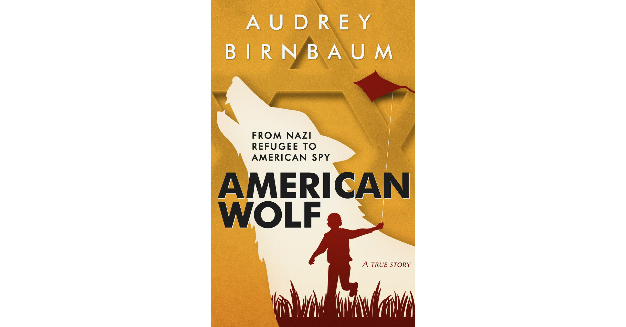 Author Audrey Birnbaum Releases Her New Book "American Wolf: From Nazi Refugee to American Spy"
