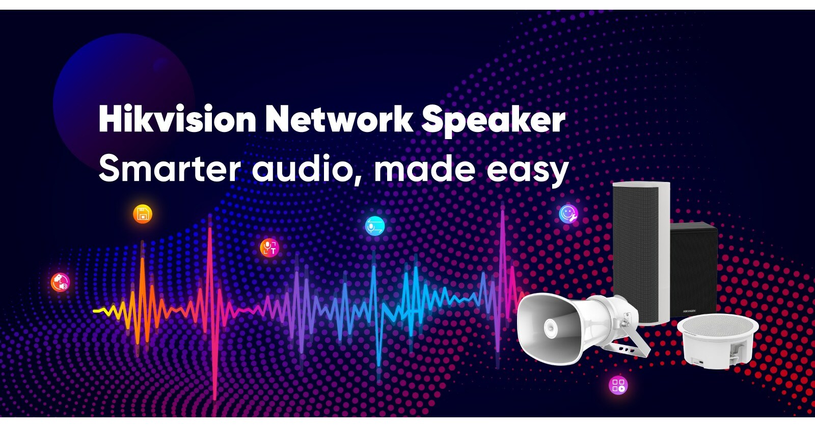 Hikvision announces new audio product line, unveiling range of network speakers