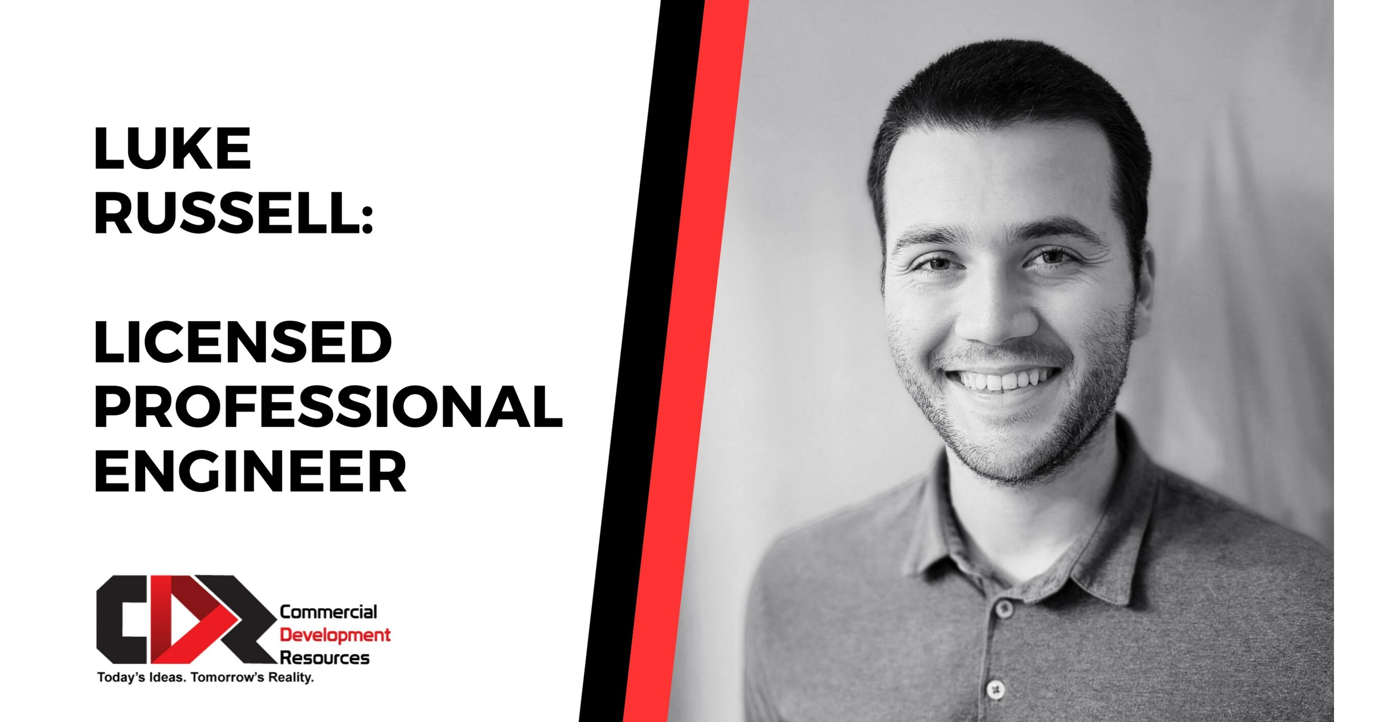 Commercial Development Resources (CDR) Civil Engineer Luke Russell ...