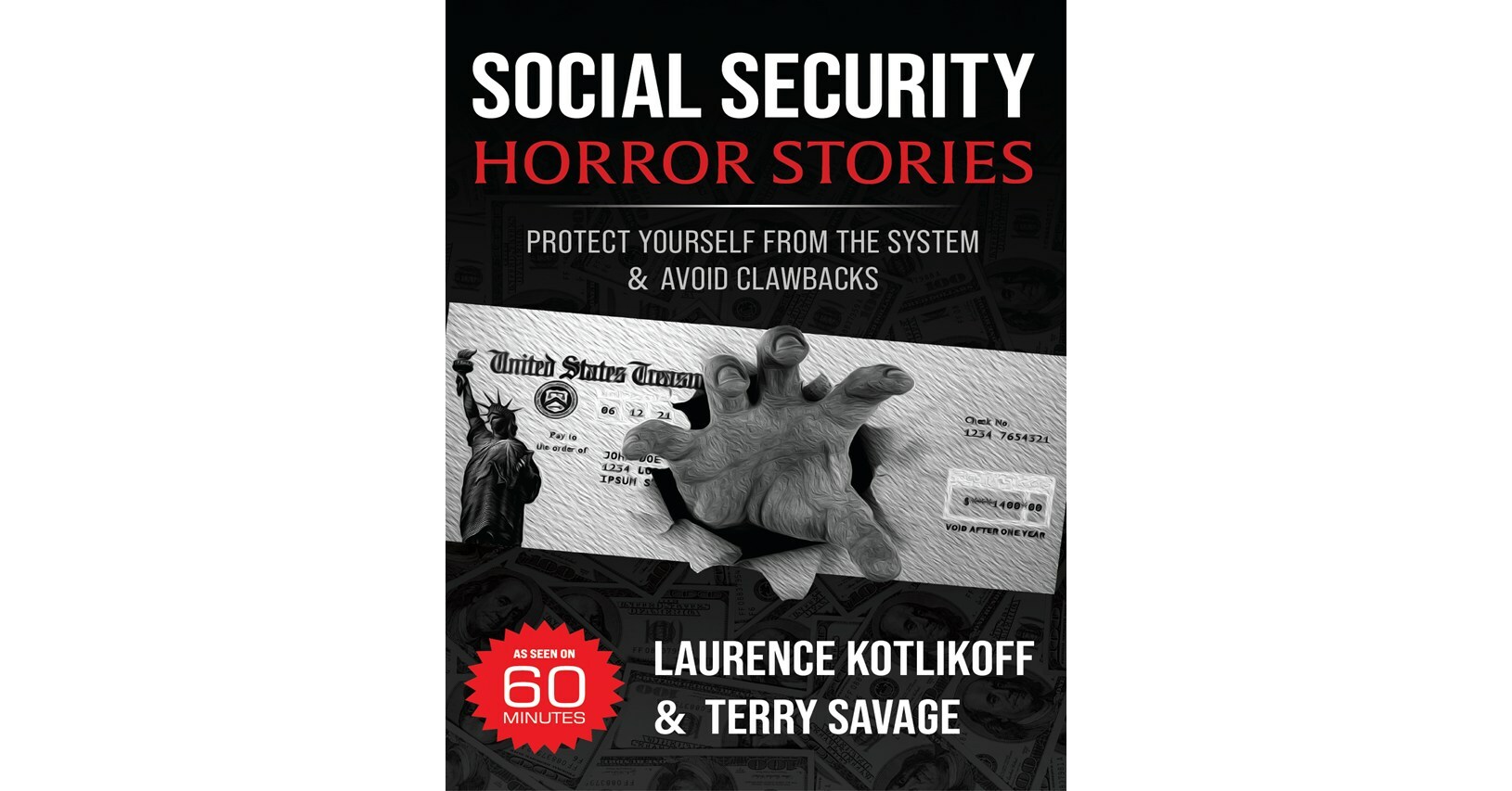 SOCIAL SECURITY HORROR STORIES: Protect Yourself from the System and Avoid Clawbacks