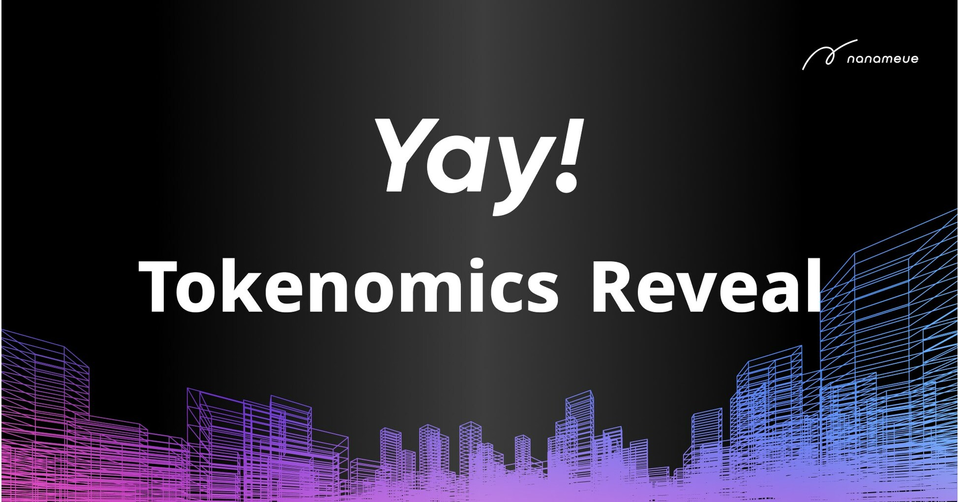 Yay! released "YAY White Paper" to reveal its tokenomics for the SocialFi