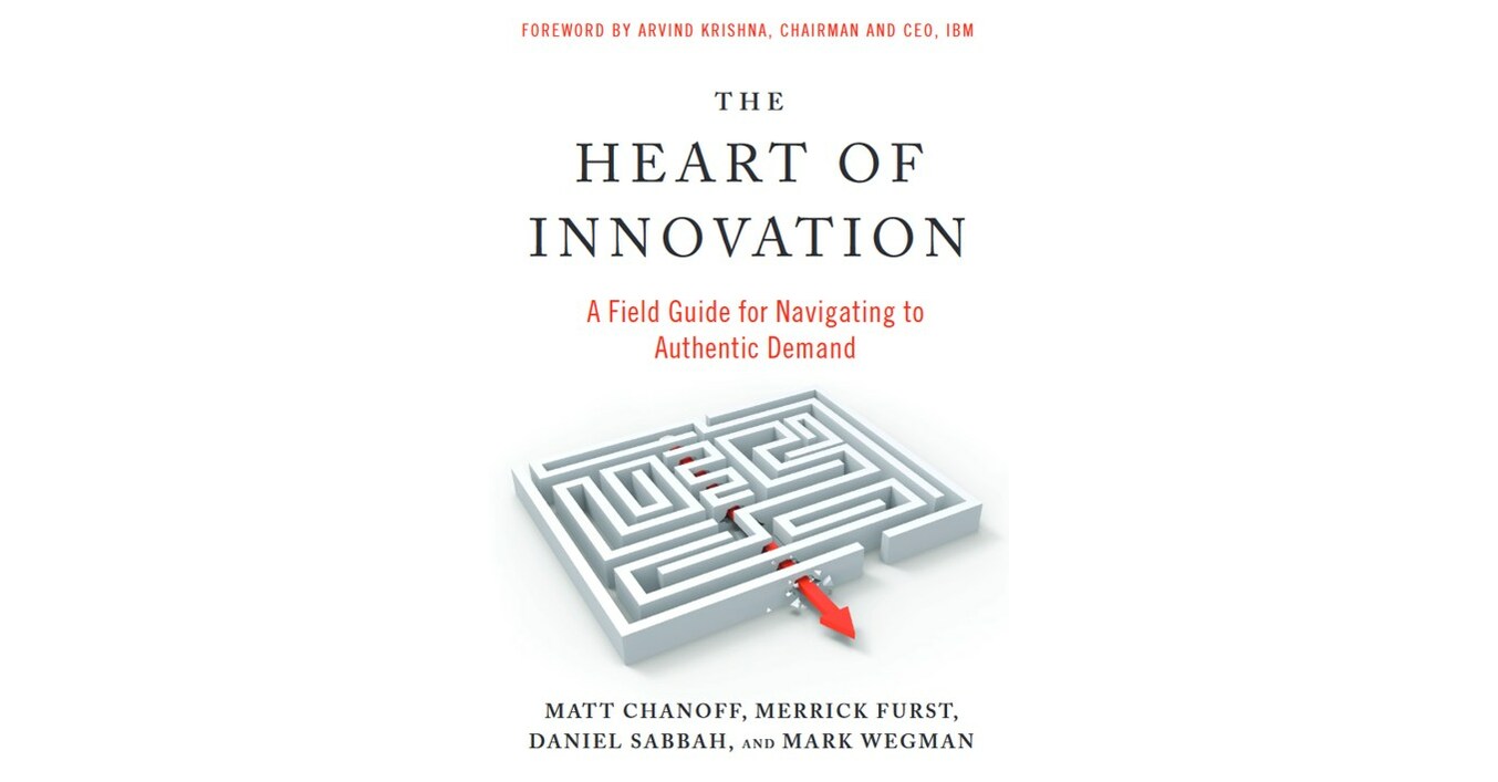 Available Today, The Heart of Innovation Details a Ground-Breaking, New Approach for Building ...