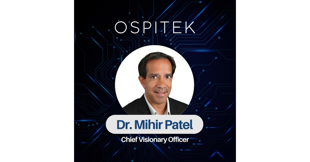 Ospitek Welcomes Esteemed Orthopedic Surgeon Dr. Mihir Patel as Chief Visionary Officer