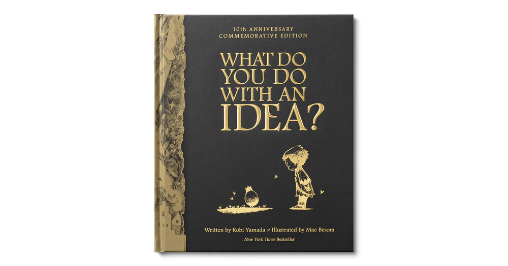 Kobi Yamada's Book "What Do You Do With an Idea" Turns 10!