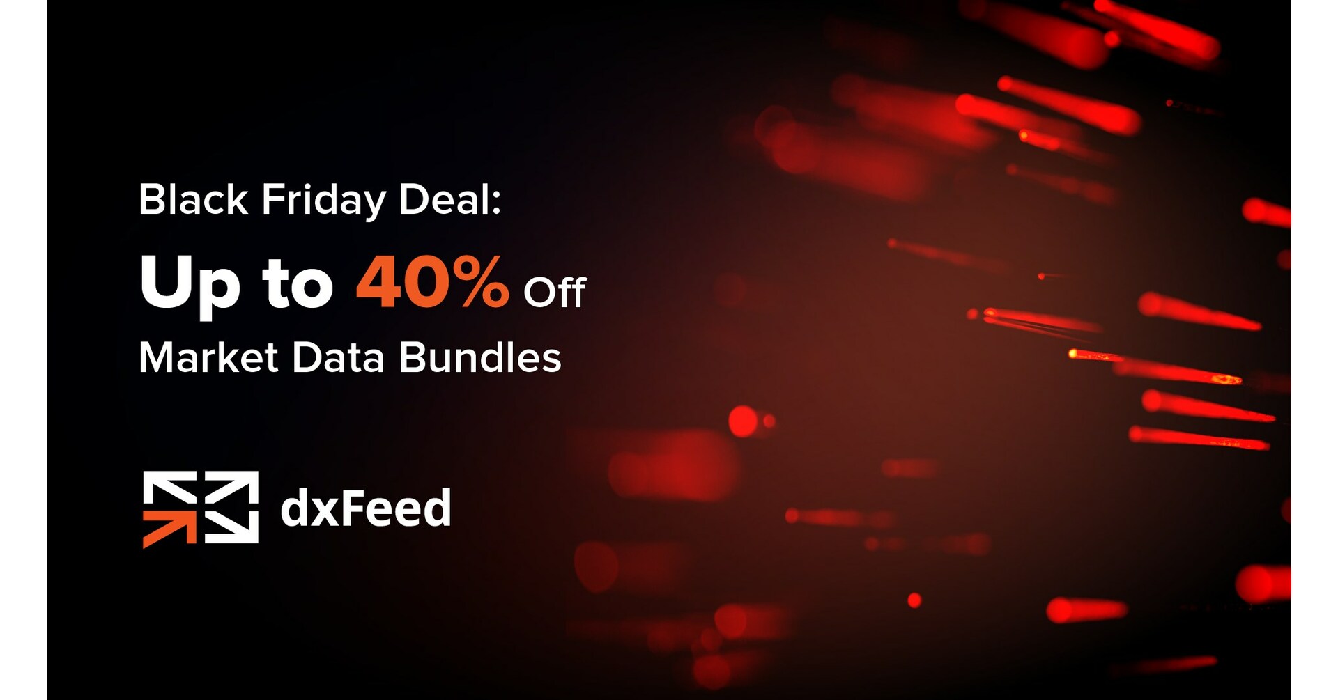 Black Friday Deal: Up to 40% Off Market Data Bundles from dxFeed