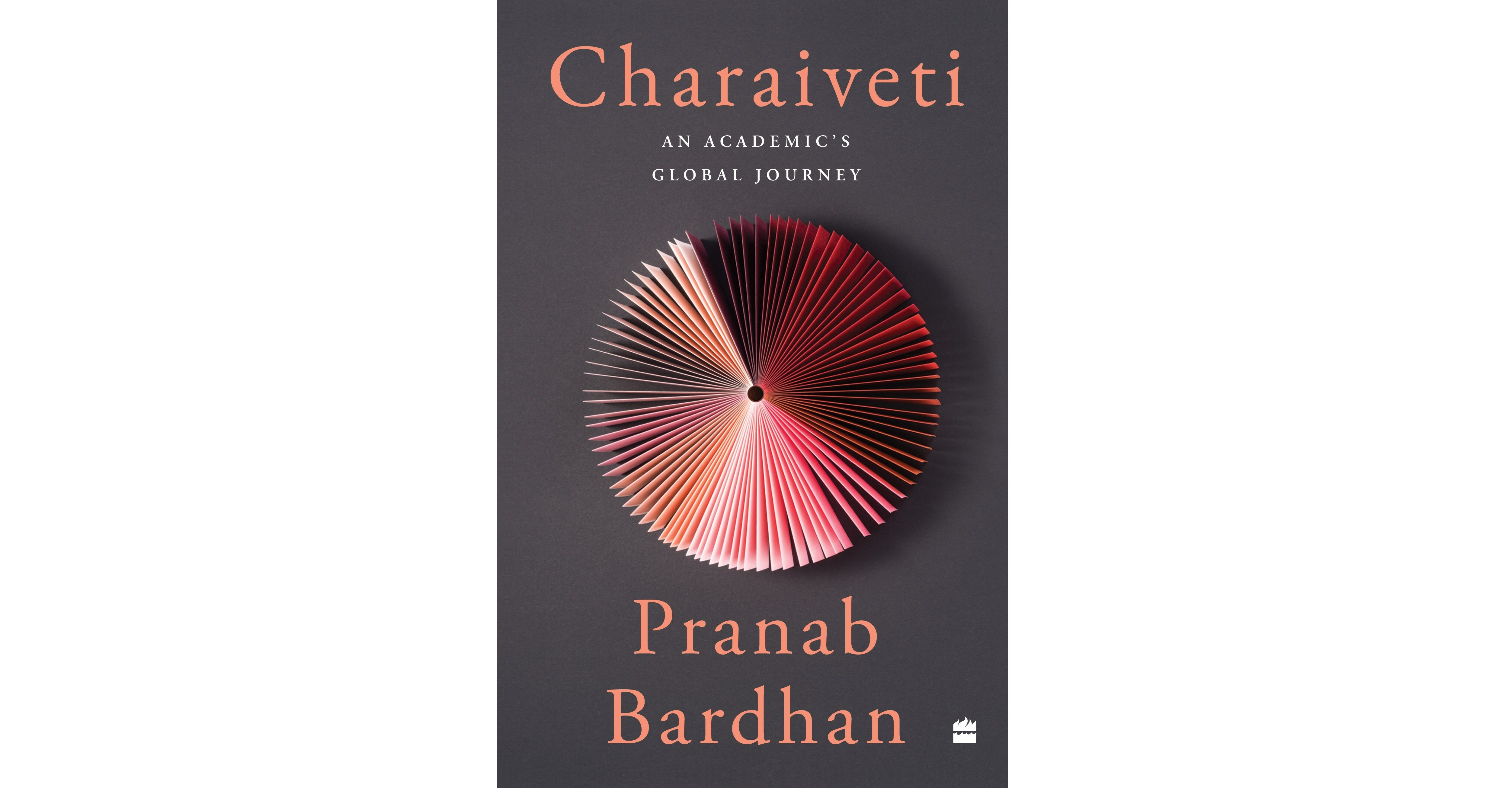 HarperCollins is proud to announce the publication of CHARAIVETI: An Academic's Global Journey ...