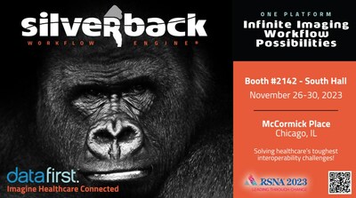DataFirst to Showcase the Silverback® High-Performance Workflow Engine at RSNA - Solving Real ...