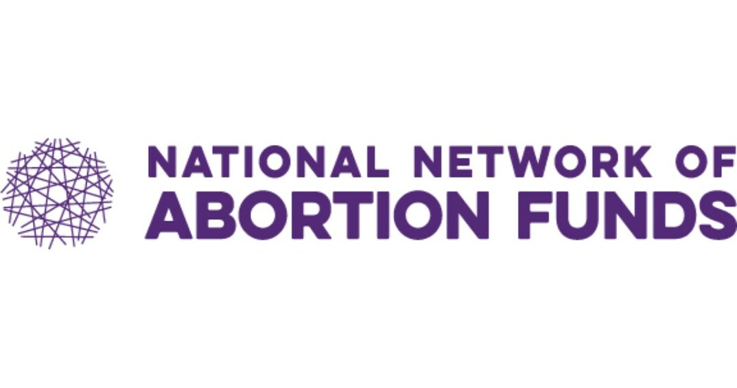 National Network of Abortion Funds Unveils Enhanced Website Helping ...