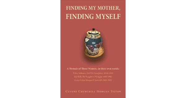 Clynne Churchill Morgan Tilton releases 'Finding My Mother, Finding Myself'