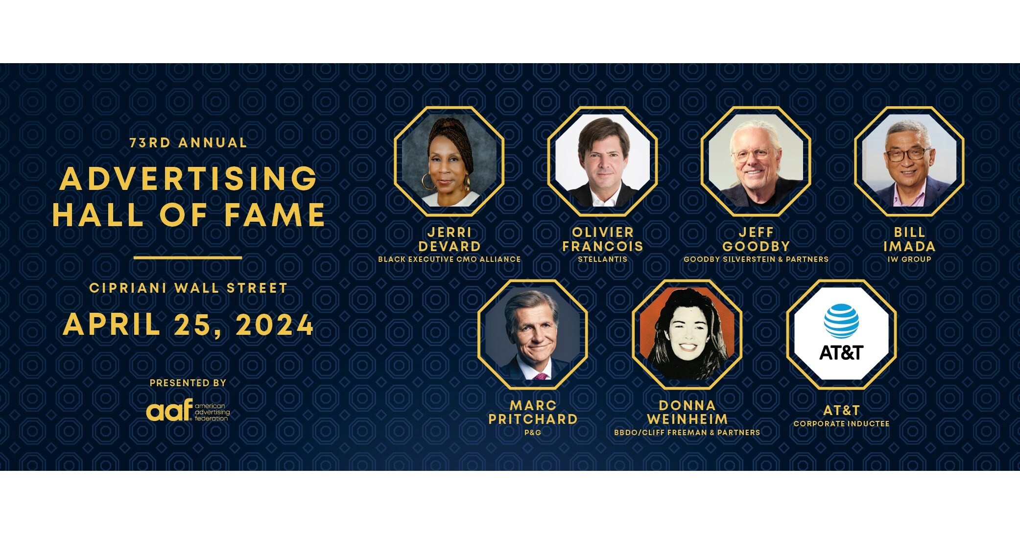 ANNOUNCING THE NEWEST INDUCTEES INTO THE AAF ADVERTISING HALL OF FAME