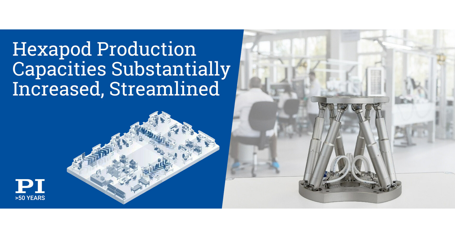 Hexapod Production: PI Substantially Increases Production Capacities ...