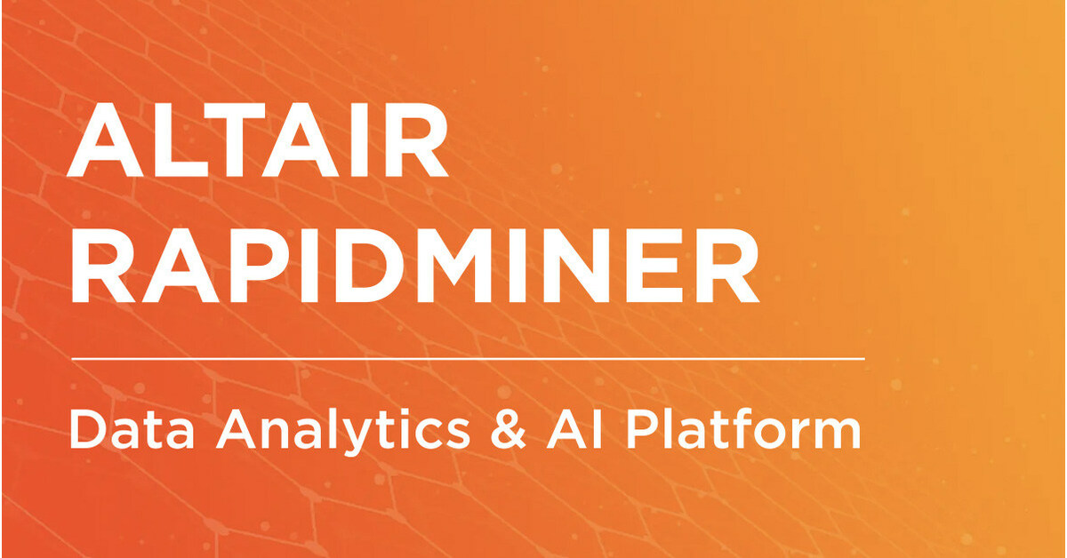 Launch of Altair® RapidMiner® 2023 Platform Delivers Next-Generation ...