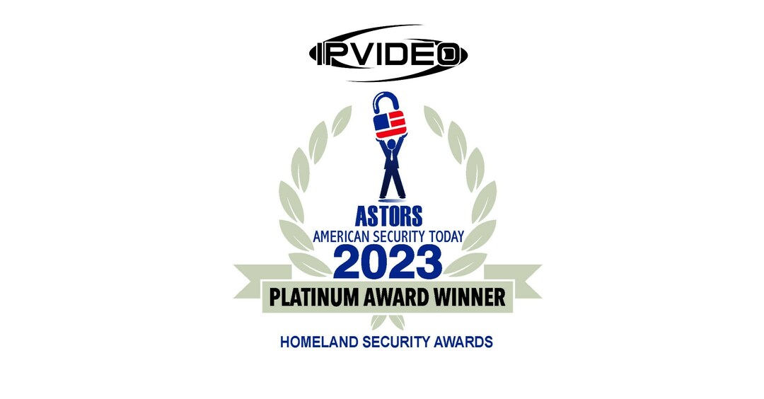 IPVideo Corporation Honored with Six 'ASTORS' Homeland Security Awards ...
