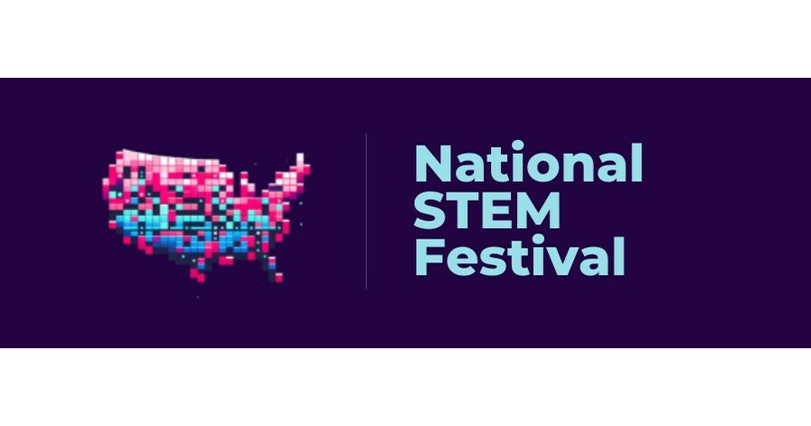 FIRST-EVER NATIONAL STEM FESTIVAL TO SHOWCASE AMERICA'S STUDENT INNOVATORS