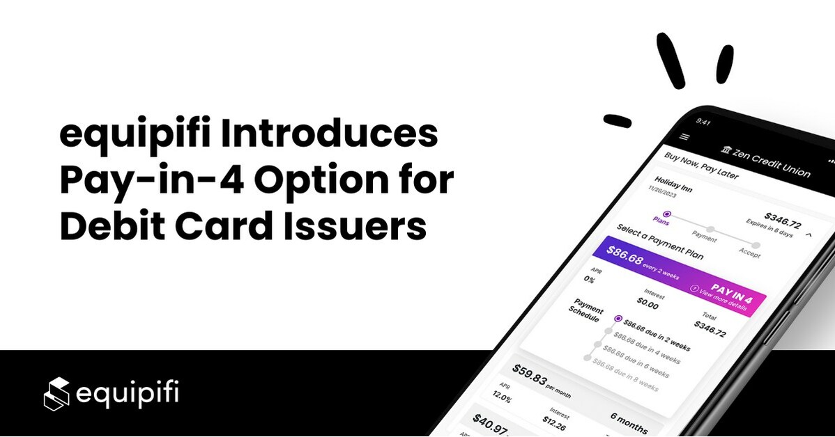 equipifi Introduces Pay-in-4 Option for Debit Card Issuers