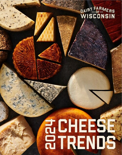 Dairy Farmers of Wisconsin Uncovers Five Must-Watch 2024 Food Trends in ...