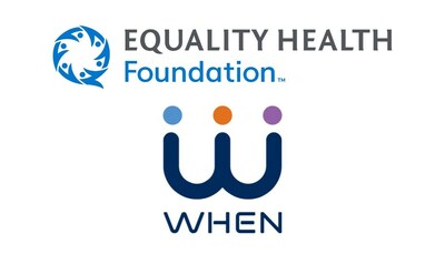 Equality Health Foundation Announces Alliance with WHEN® Enterprises ...