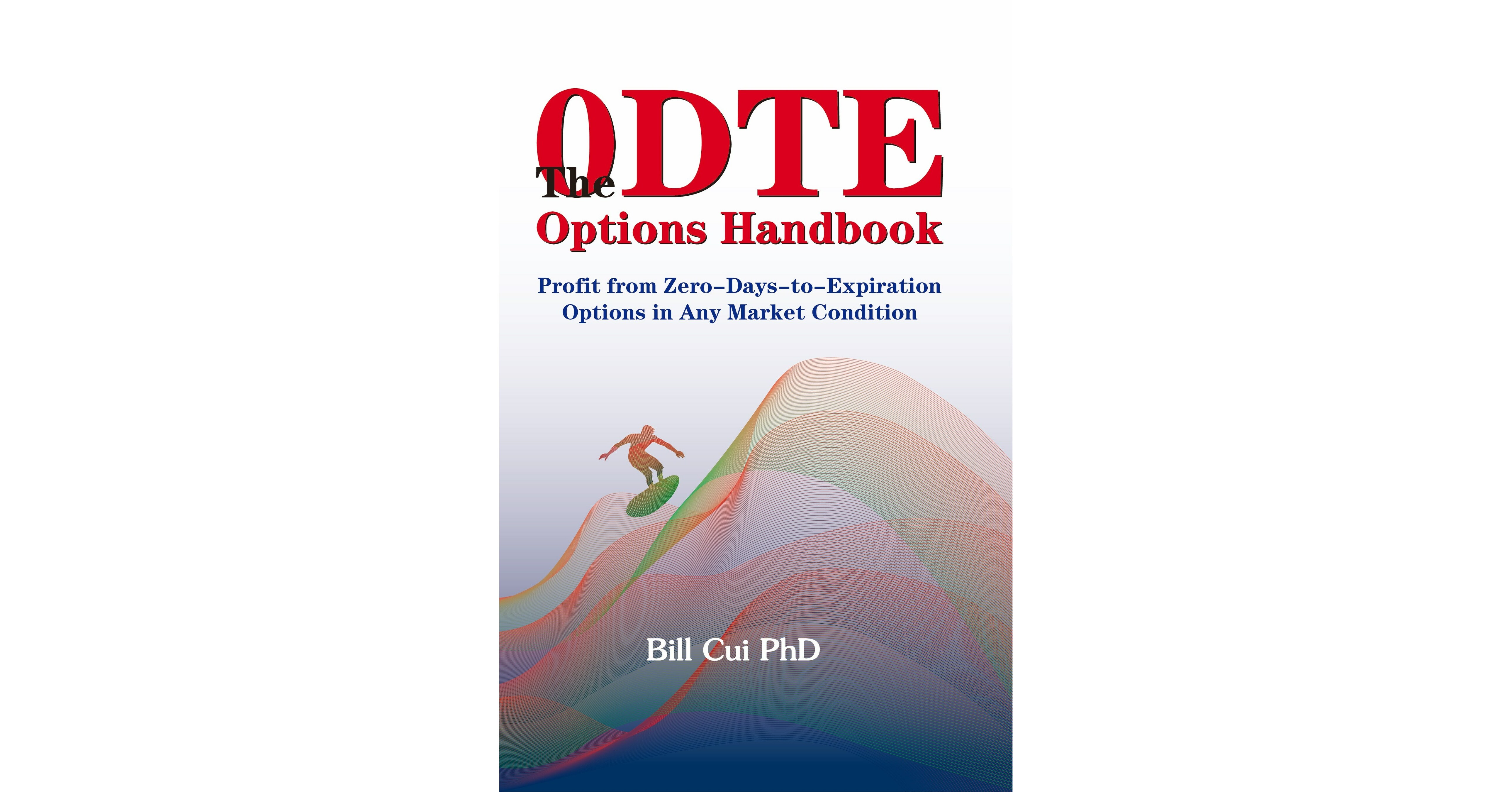New Book Reveals How to Profit From 0DTE Options In Any Market Condition
