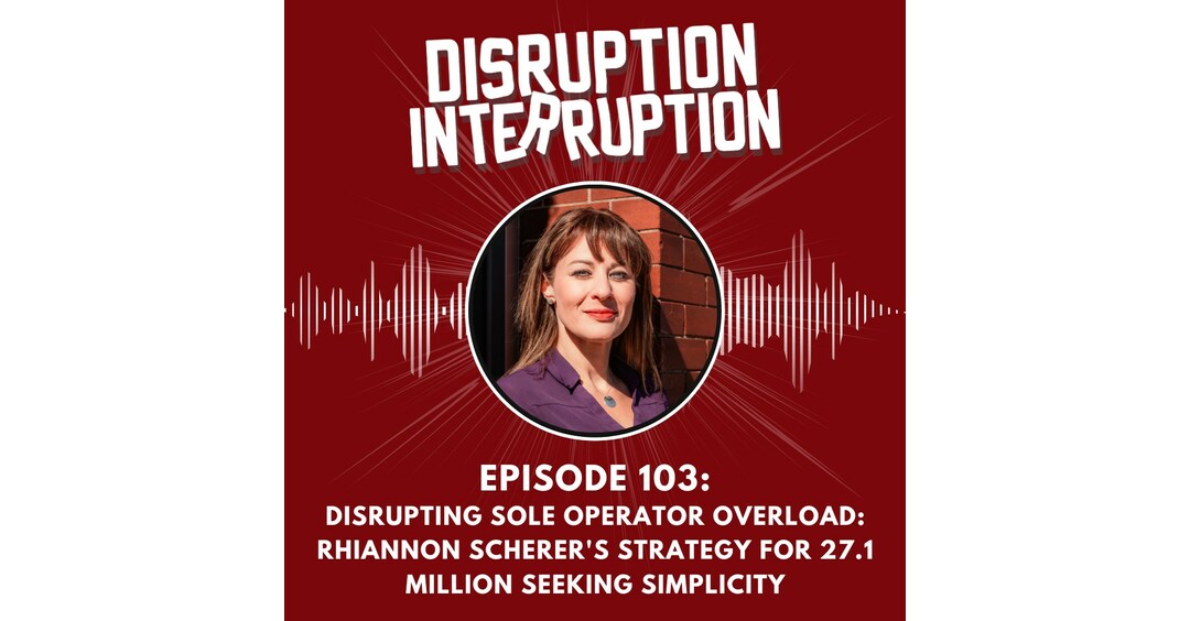 Disrupting Sole Operator Overload: Rhiannon Scherer's Strategy for 27.1 ...