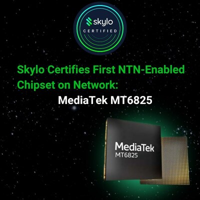 Skylo Announces the MediaTek MT6825 as the First NTN-Enabled Chipset to Achieve Official ...