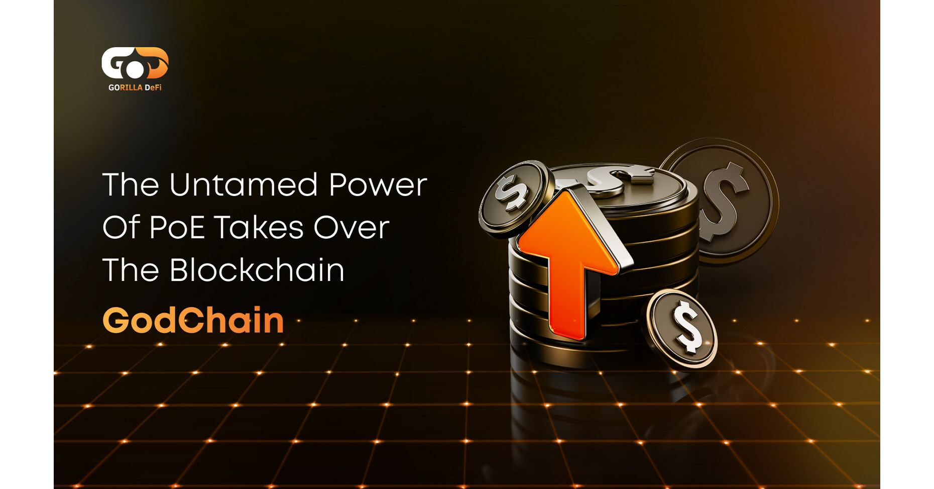 The Untamed Power of PoE Takes Over the Blockchain: GODChain