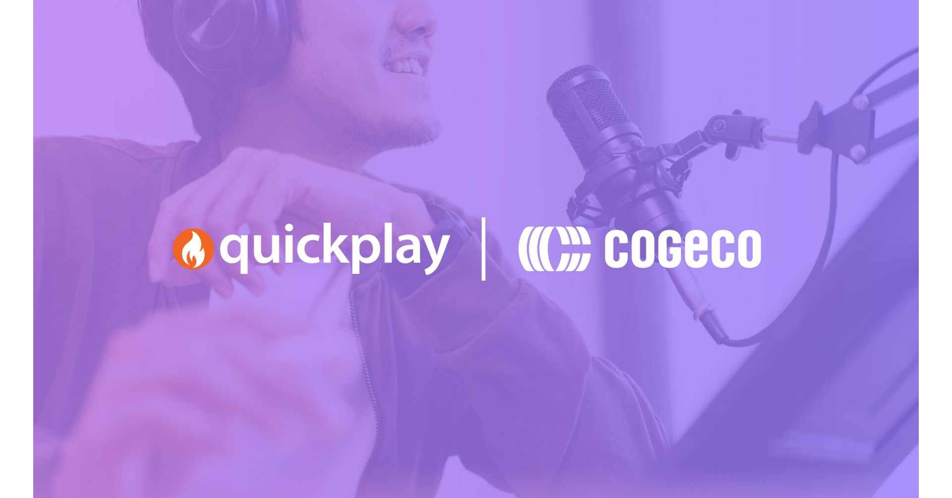 COGECO MEDIA WILL DEPLOY QUICKPLAY'S OTT PLATFORM TO INNOVATE THE ...