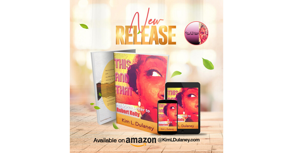 Kim L. Dulaney Announces Release of This and That: An Open Letter to ...