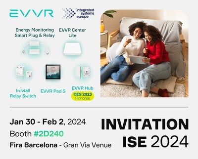 EVVR Announce Newest Advance Smart Home Solutions at ISE Expo 2024 in ...