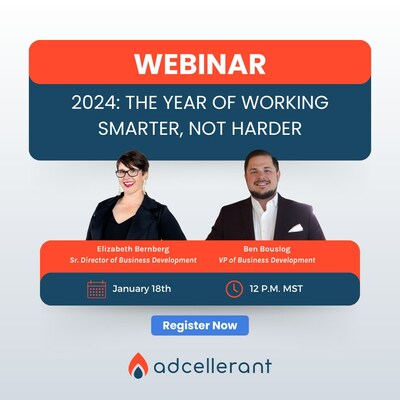 AdCellerant to Host Exclusive Webinar, 2024: The Year of Working Smarter, Not Harder - The ...