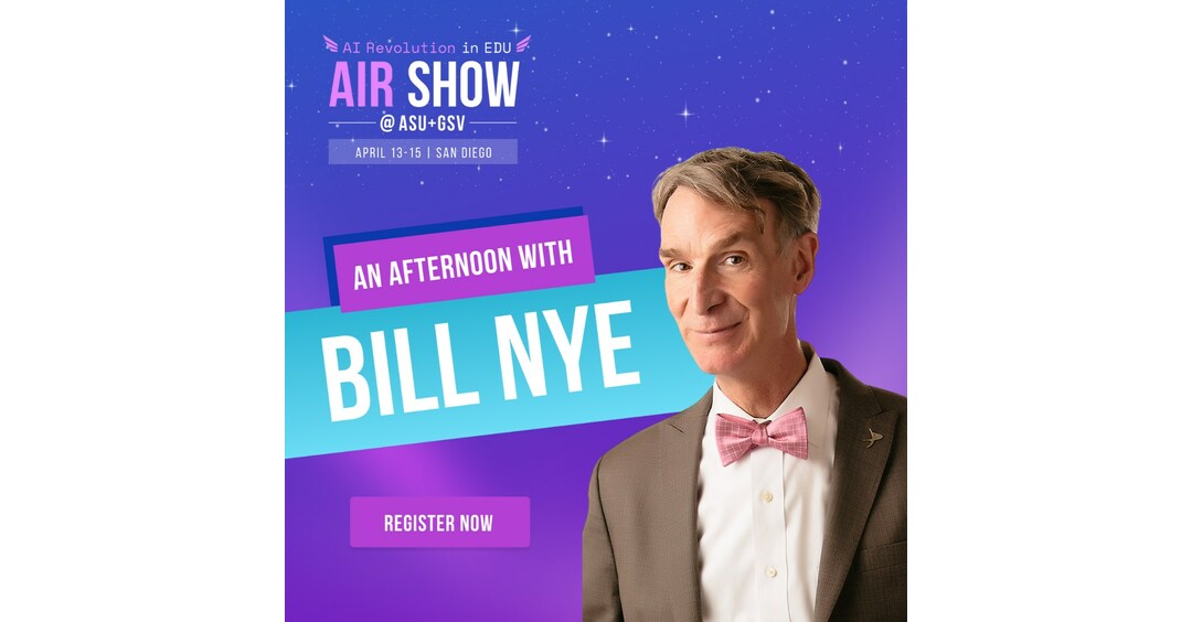 Bill Nye to Keynote ASU+GSV AIR Show: the AI Revolution in EDU, Live in ...