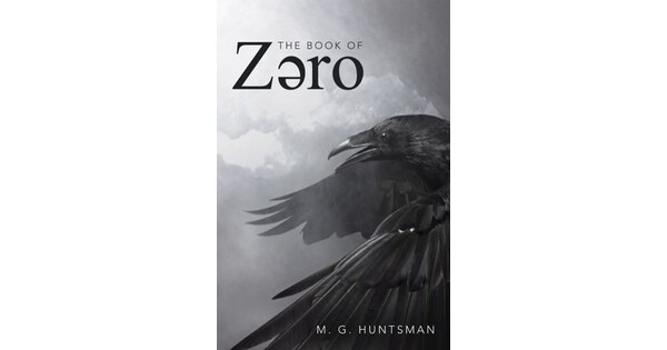 M. G. Huntsman announces the release of 'The Book of Zero'
