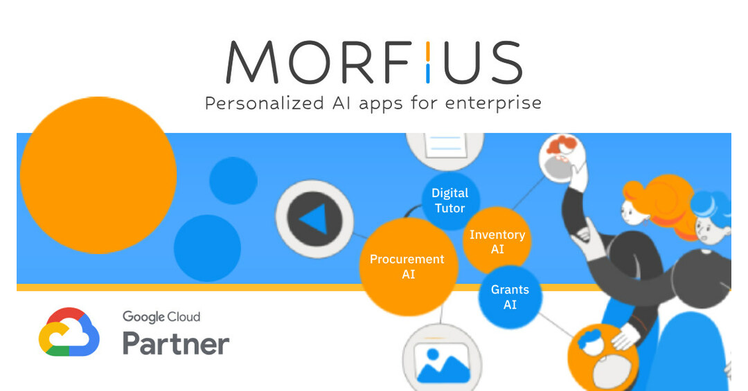 New GenAI startup MORFIUS joins Google Cloud Partner Advantage as an ...