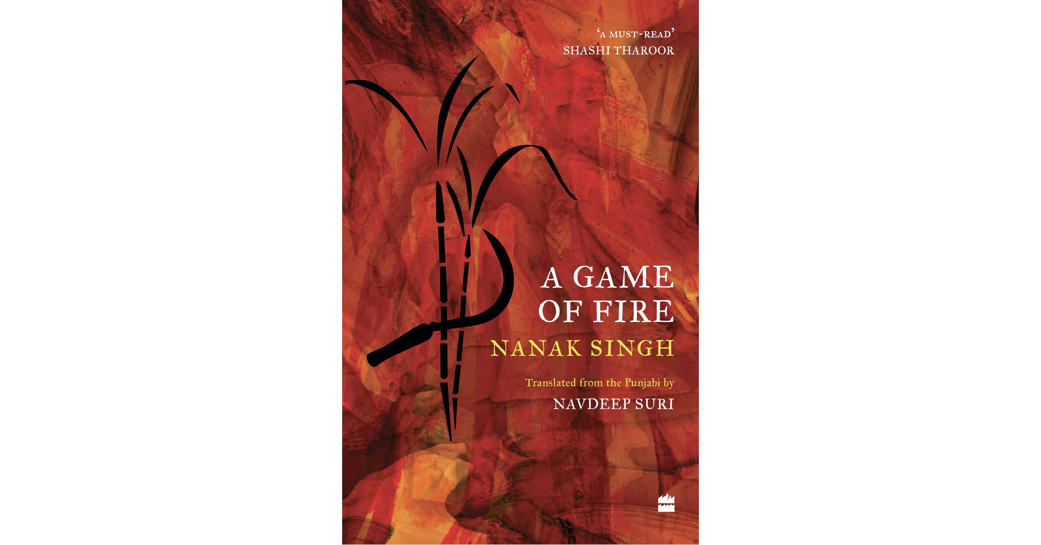 HarperCollins presents A Game of Fire by Nanak Singh Translated from ...
