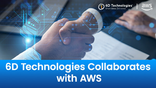 6D Technologies annonce une collaboration innovante avec AWS pour la ...