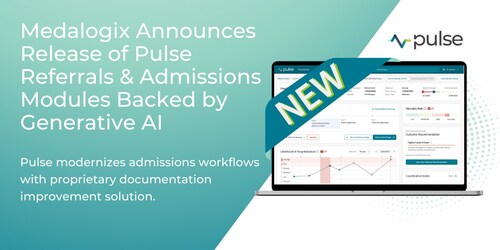 Medalogix Announces Release of Pulse Referrals & Admissions Modules ...