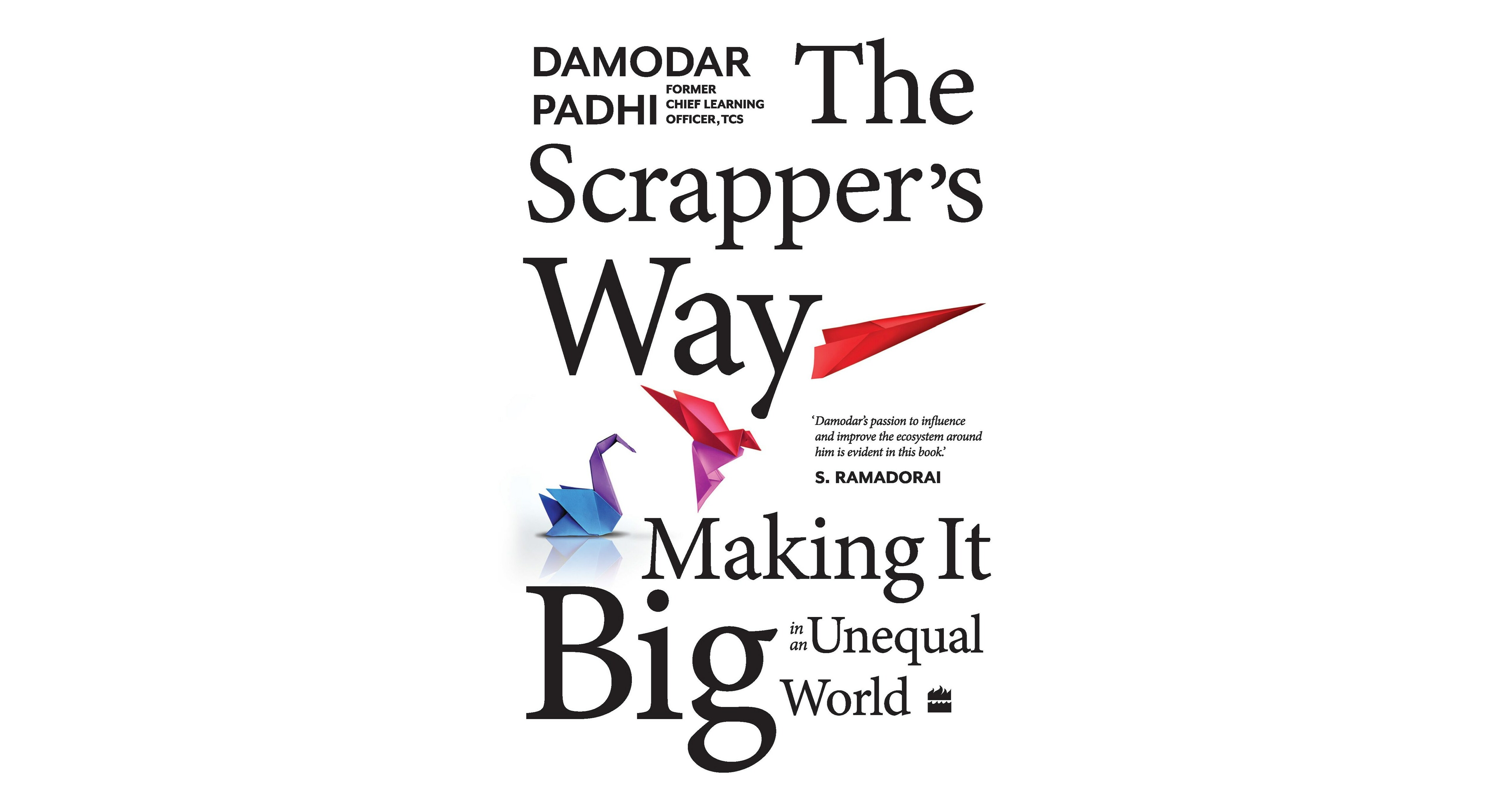 HarperCollins is proud to announce the publication of The Scrapper's Way: Making it Big in an ...