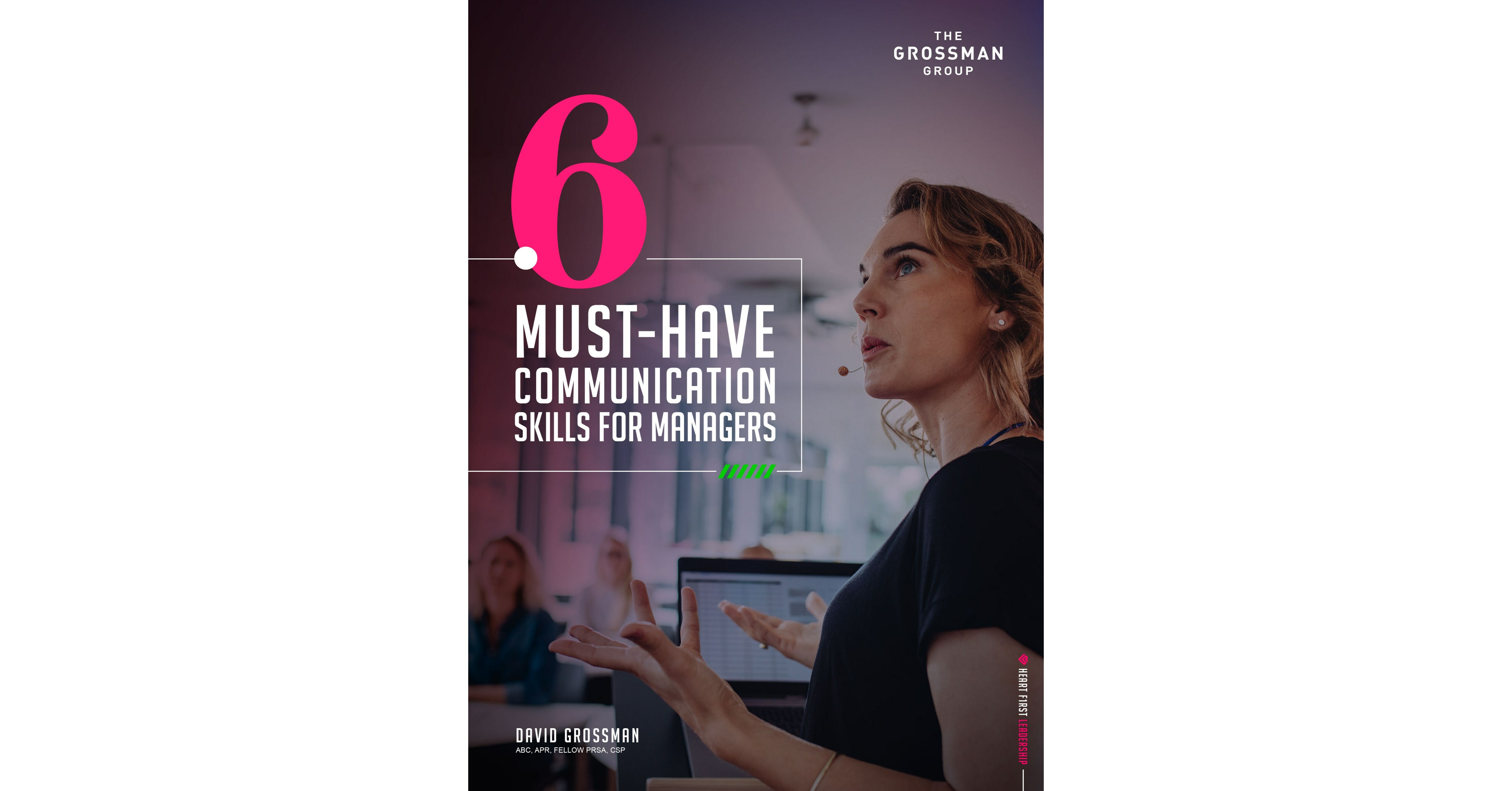 New Manager Guide to Better Communication Released by The Grossman Group