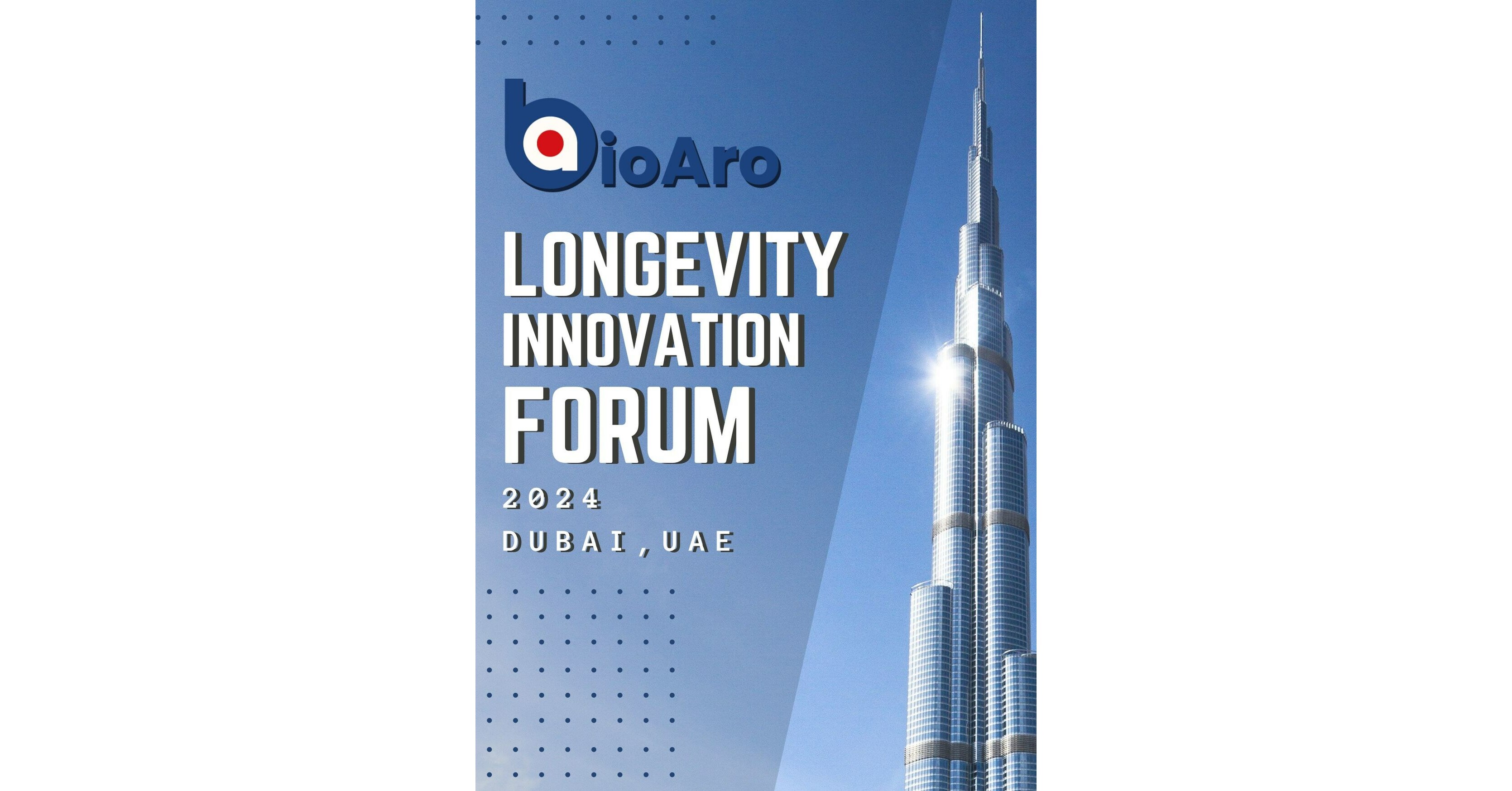 BioAro Inc to Host Inaugural Longevity Innovation Forum in Dubai, UAE