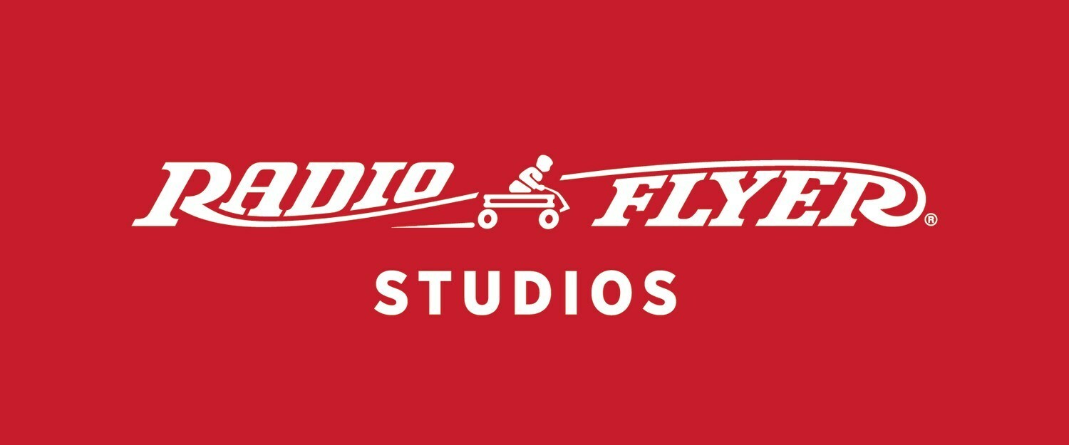 RADIO FLYER ANNOUNCES NEW FAMILY ENTERTAINMENT STUDIO