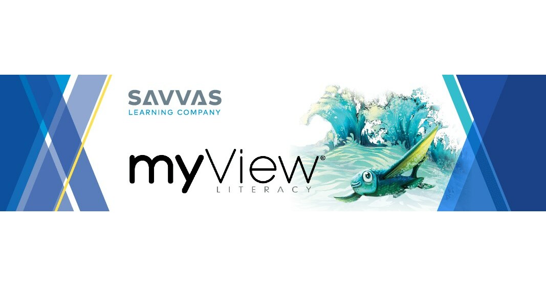 Savvas Learning Company Announces New Edition of its Leading myView ...