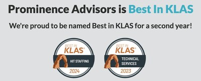 Prominence Advisors Rated Best in KLAS 2024 for HIT Staffing - The ...