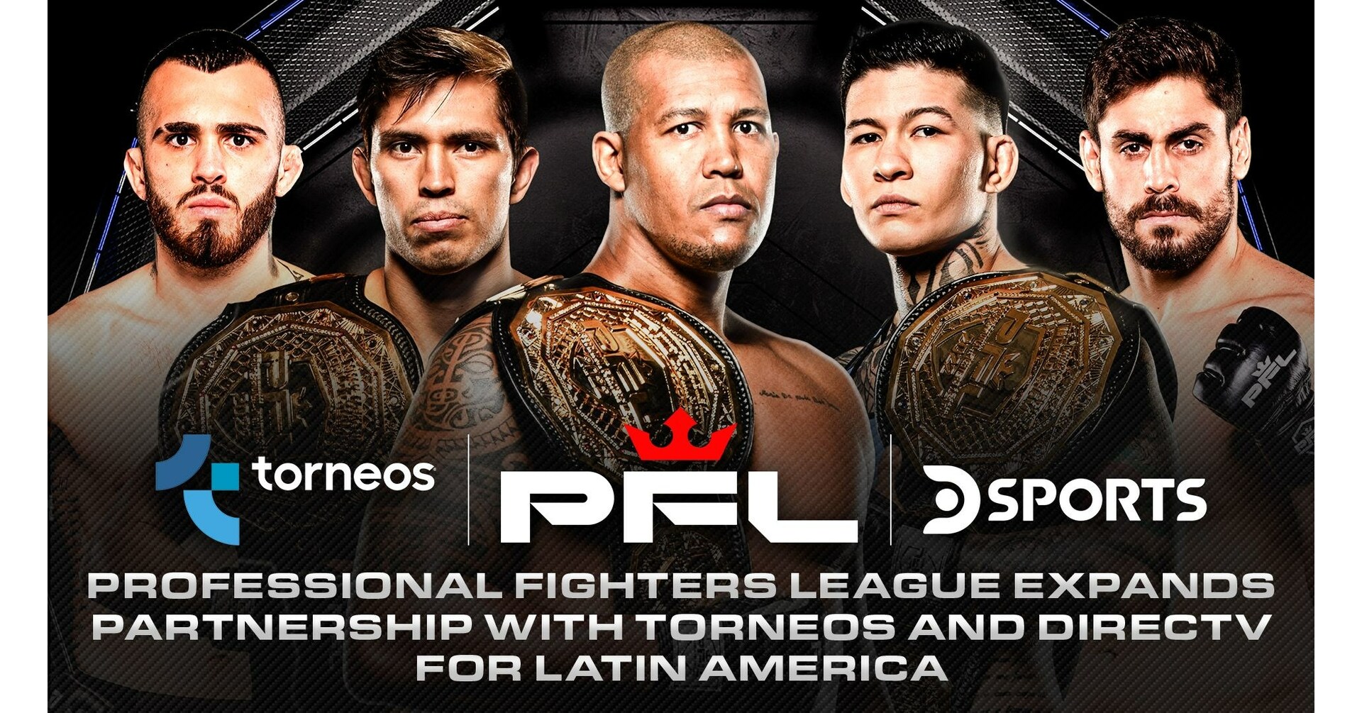 PROFESSIONAL FIGHTERS LEAGUE EXPANDS PARTNERSHIP WITH TORNEOS AND ...