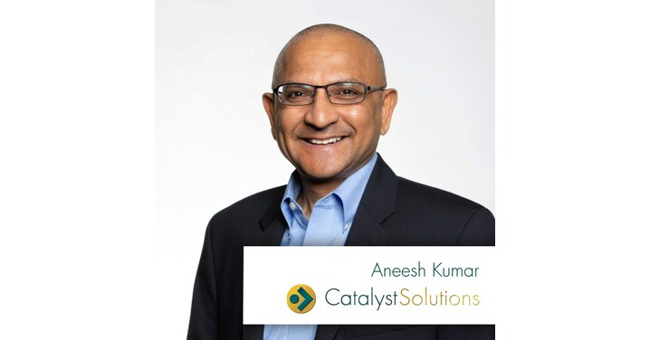 Catalyst Solutions Announces Aneesh Kumar As Chief Digital Innovation Officer 