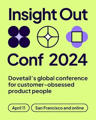 Dovetail Announces Speakers for Insight Out 2024: The New Event for ...