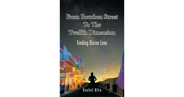 Rachel Otto releases 'From Bourbon Street to the Twelfth Dimension'