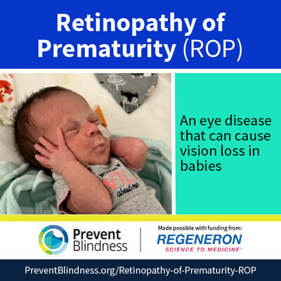 Prevent Blindness Launches New "Retinopathy of Prematurity (ROP ...