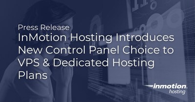 InMotion Hosting Introduces New Control Panel Choice to VPS & Dedicated ...