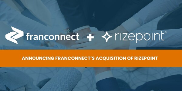 FranConnect Announces Acquisition of RizePoint, A Leading Provider of Quality Management Systems ...