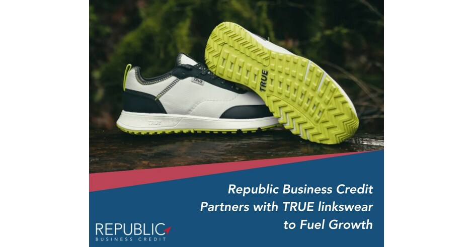 Republic Business Credit Partners with TRUE linkswear to Fuel Growth